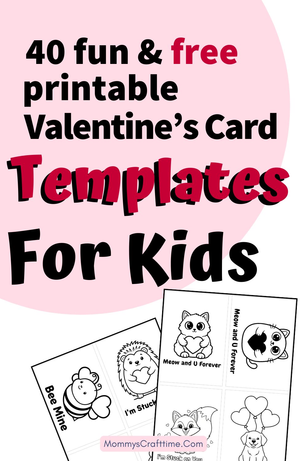 40 Free Valentine’s Cards Templates For Kids (Toddler-Friendly & Printable)